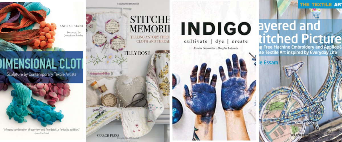 A Look at the Latest Book Releases | School of Stitched Textiles