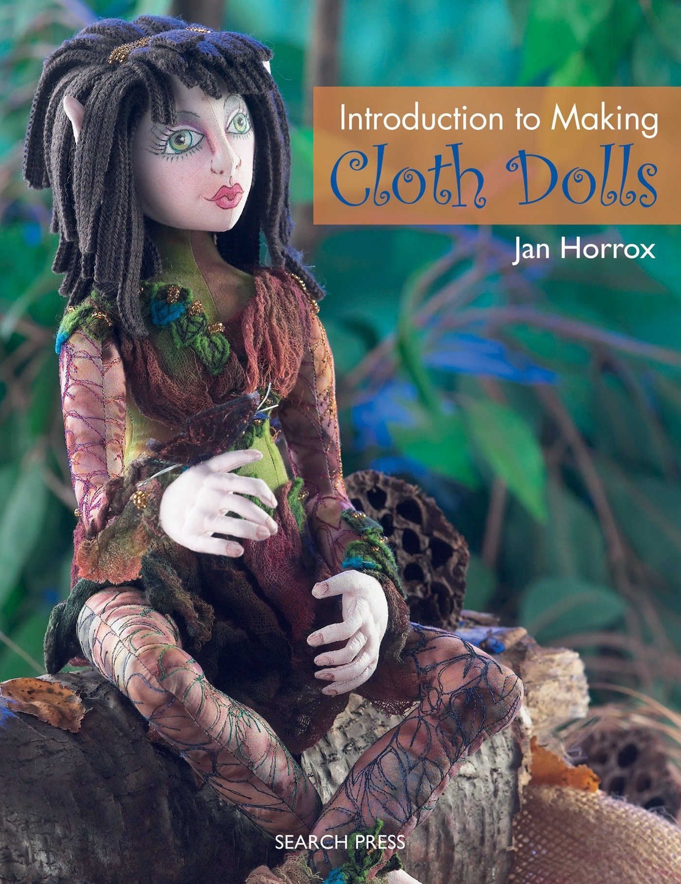 Jan Horrox: The Versatility of Cloth Dolls | School of Stitched Textiles